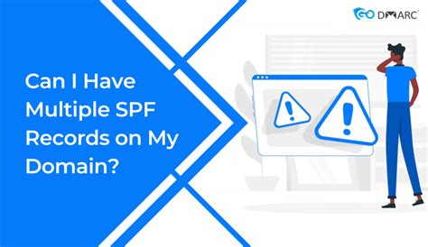 Is It Possible To Have Multiple Spf Records For A Domain