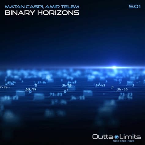 Stream Matan Caspi Amir Telem Binary Horizons Original Mix Outta
