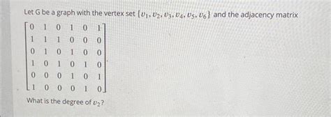 Solved Let G Be A Graph With The Vertex Set