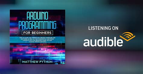 Arduino Programming For Beginners By Matthew Python Audiobook Au