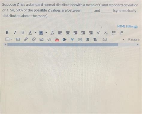 Solved Suppose Z Has A Standard Normal Distribution With A Chegg Com