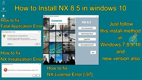 How To Install NX 8 5 In Windows 10 Fatal Application Error NX Initialization Error UG NX