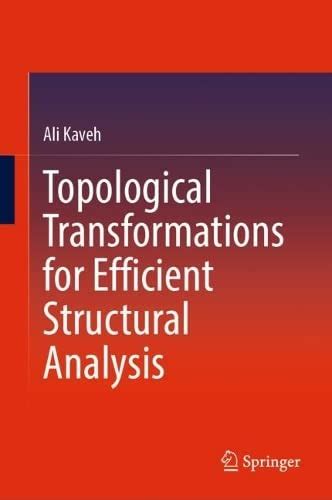 Topological Transformations For Efficient Structural Analysis Pdf Epub Version Controses Store