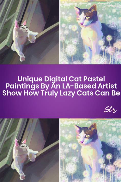 Unique Digital Cat Pastel Paintings By An La Based Artist Show How