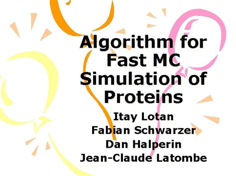 Algorithm For Fast Mc Simulation Of Proteins Itay