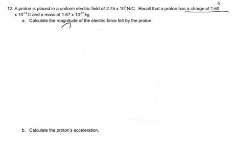 [answered] 12 A Proton Is Placed In A Uniform Electric Field Of 2 75 X