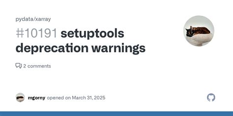 Setuptools Deprecation Warnings · Issue 10191 · Pydataxarray · Github