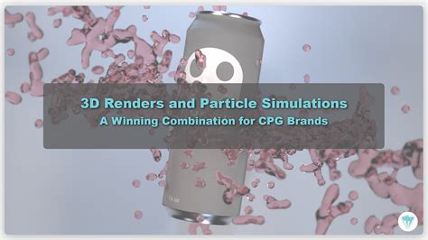 3d Renders And Particle Simulations A Winning Combination For Cpg Brands
