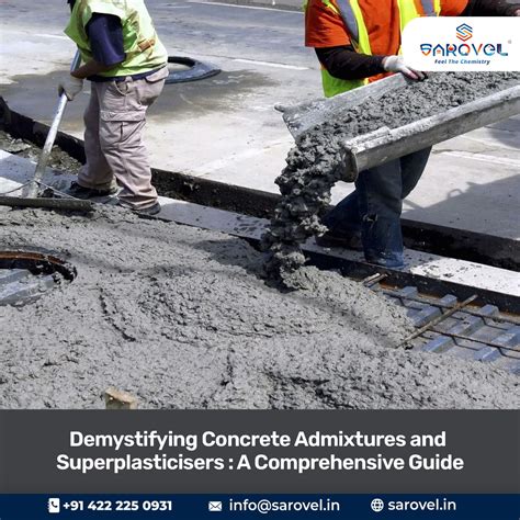 Demystifying Concrete Admixtures And Superplasticizers A Comprehensive Guide Sre Sarovel
