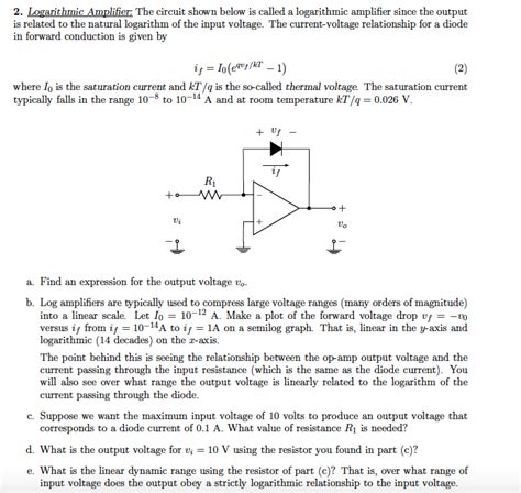 Solved Logarithmic Amplifier The Circuit Shown Below Is