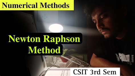 Newton Raphson Method Numerical Methods Nepali Scienceguru Youtube
