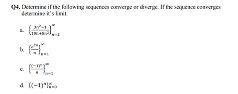 Solved Q Determine If The Following Sequences Converge Or Chegg