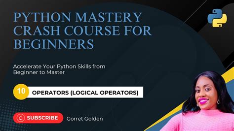 Python Mastery Crash Course Logical Operators For Beginners Youtube