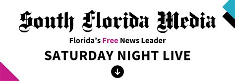 Saturday Night Live Archives South Florida Media