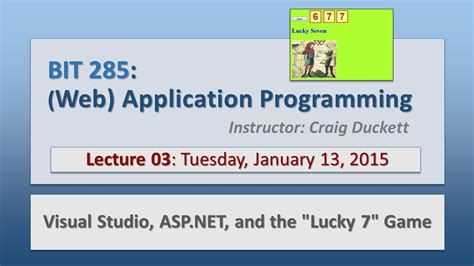 Bit 285 Web Application Programming Lecture 03 Tuesday January 13