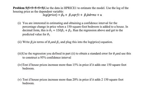 Solved Problem 555555use The Data In Hprice1 To