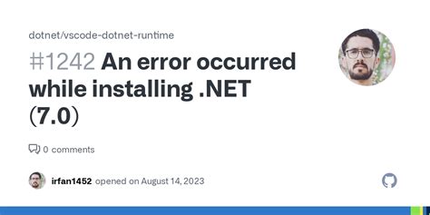 An Error Occurred While Installing Net 70 · Issue 1242 · Dotnetvscode Dotnet Runtime · Github