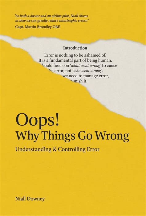 Oops Why Things Go Wrong Understanding And Controlling Error Downey