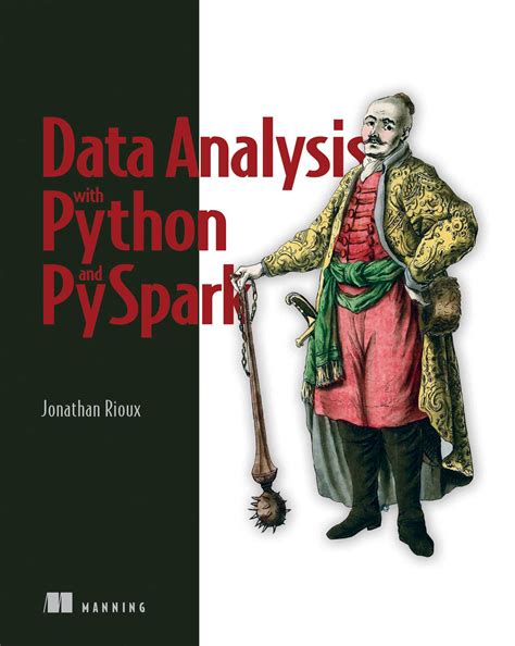 data analysis with python and pyspark ebook by jonathan rioux official publisher page simon
