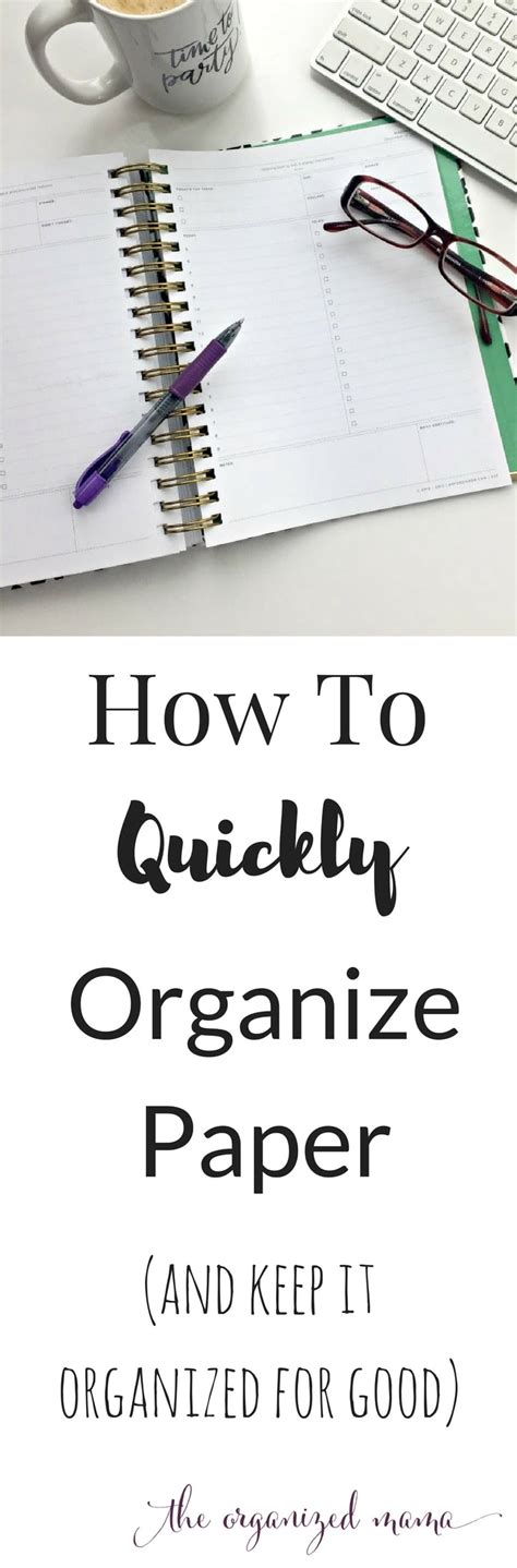 How To Quickly Organize Papers The Organized Mama