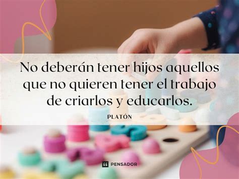 90 Frases Para Hijos Que Expresan Amor Y Orgullo ️ Pensador