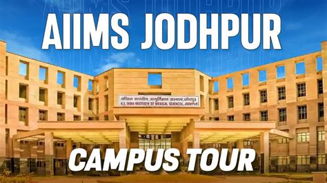 AIIMS Jodhpur Campus Tour Dream College Of Medical Aspirants ALLEN