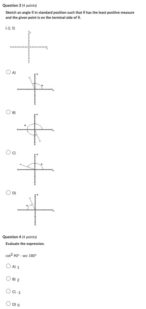 Solved Question Points Sketch An Angle In Standard Chegg