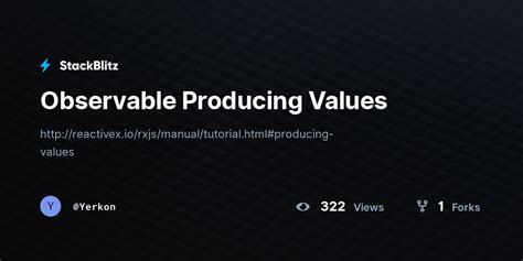 observable producing values stackblitz