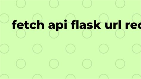 해결됨 Flask에서 Api Flask Url 리디렉션 가져오기 Sourcetrail