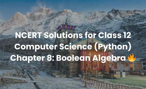 Boolean Algebra For Python Ncert Class 12 Solutions