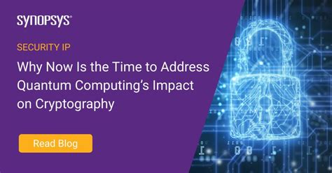 Synopsys Inc On Linkedin How Post Quantum Cryptography Impacts Soc Design