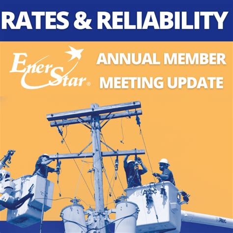 Annual Meeting Update Rates And Reliability Enerstar Electric Cooperative