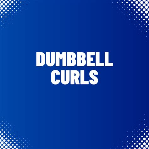 How To Perform Dumbbell Curls Routinely Fit