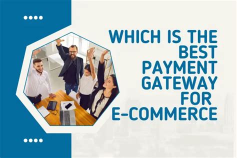 Which Is The Best Payment Gateway For E Commerce In 2024