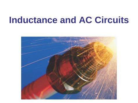 PPT Inductance And AC Circuits DOKUMEN TIPS