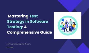 Test Strategy In Software Testing Complete Guide With Sample Software Testing Stuff