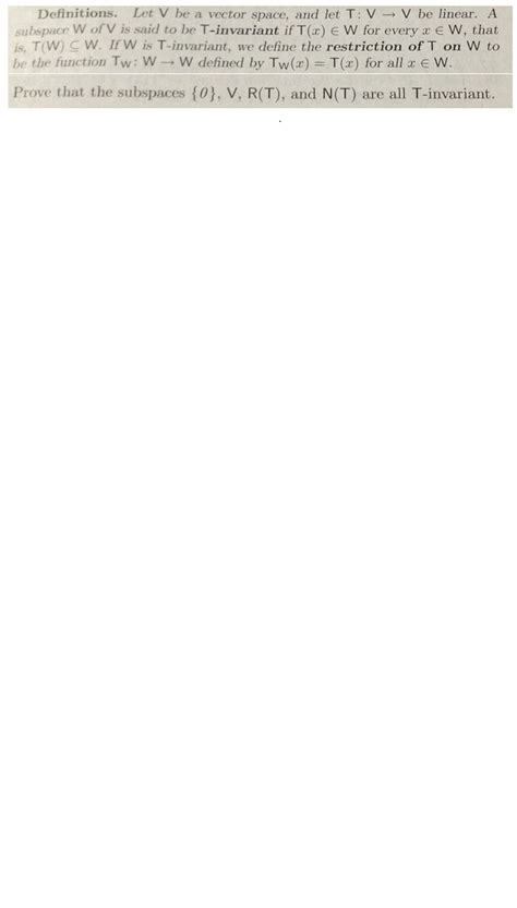 Solved Definitions Let V Be A Vector Space And Let T V Chegg Com
