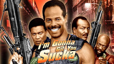 Im Gonna Git You Sucka Movie Fanart Fanarttv