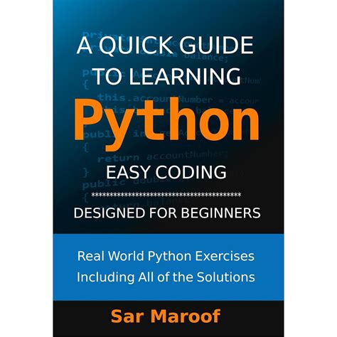 A Quick Guide To Learning Python Easy Coding Designed For