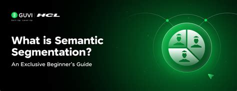 What Is Semantic Segmentation An Exclusive Beginner S Guide