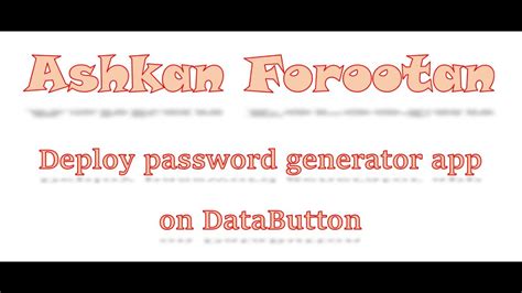 Fun With Python Deploy Password Generator App On Databutton Youtube