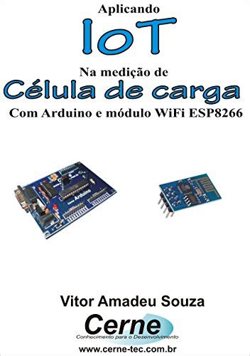 aplicando iot na medição de célula de carga com arduino e módulo wifi