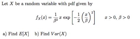 Solved Let X Be A Random Variable With Pdf Given By Fx X Chegg Com