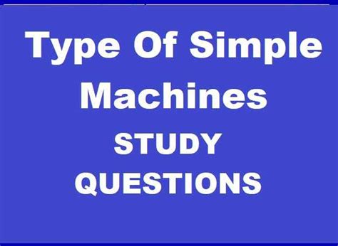 Type Of Simple Machines Study Questions Class 6th Goyal Brothers Physics Solutions Chapter 4