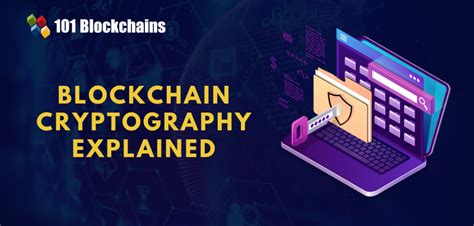 Blockchain Cryptography Everything You Need To Know 101 Blockchains
