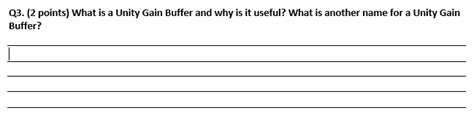 Solved Q3 2 Points What Is A Unity Gain Buffer And Why Is