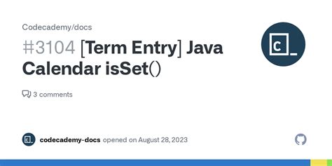 Term Entry Java Calendar Isset Issue Codecademy Docs Github