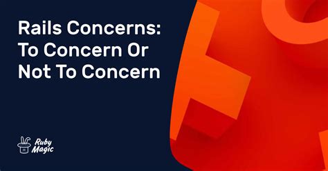 Rails Concerns To Concern Or Not To Concern Appsignal Blog