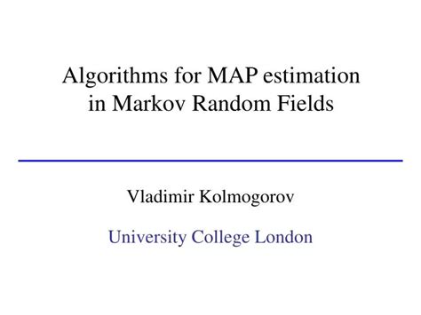 Ppt Algorithms For Map Estimation In Markov Random Fields Powerpoint