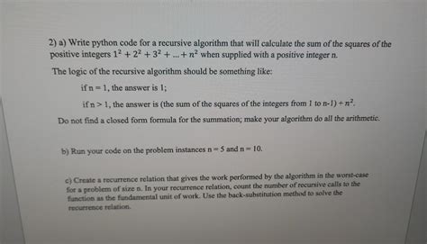 Solved 2 A Write Python Code For A Recursive Algorithm